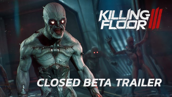 How to Join the Killing Floor 3 Closed Beta | cnd8.com